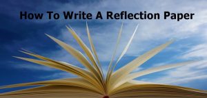 How To Write A Reflection Paper: Full Guide – Nursing Papers Market